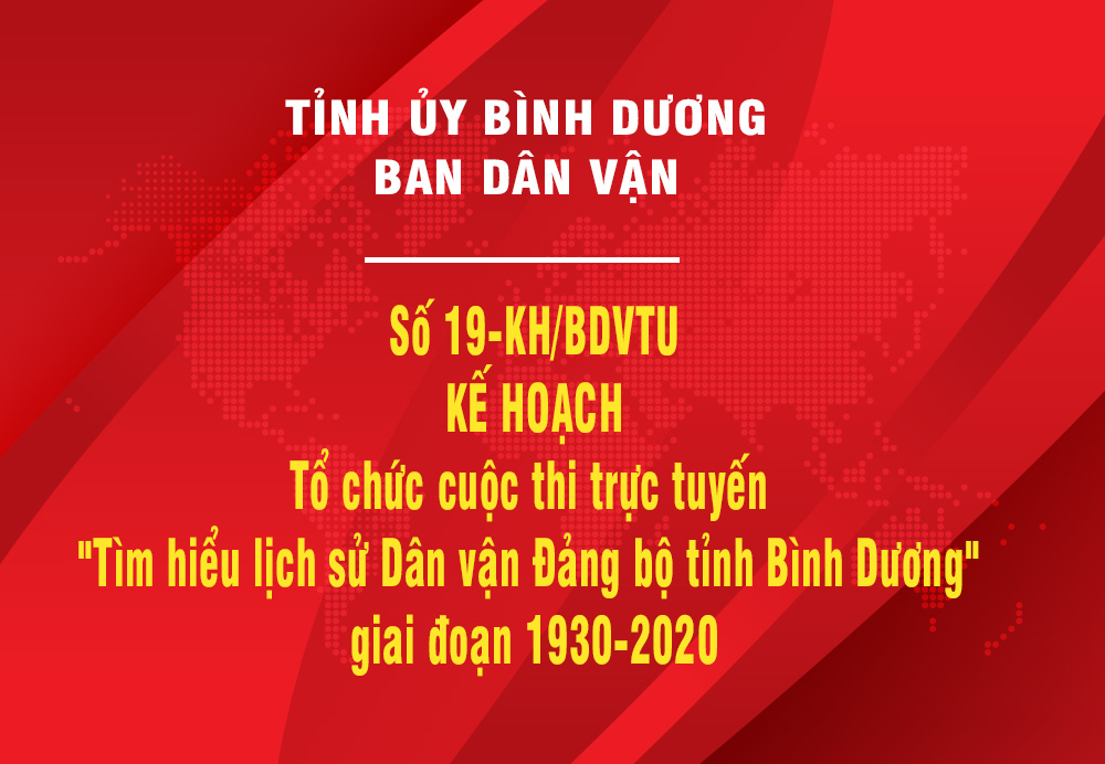 Kế hoạch tổ chức cuộc thi trực tuyến "Tìm hiểu lịch sử Dân vận Đảng bộ tỉnh Bình Dương" giai ...